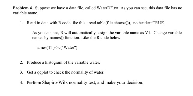 Solved Problem Suppose Variable Name Have Data File Called Waterdf Txt As You Can See This