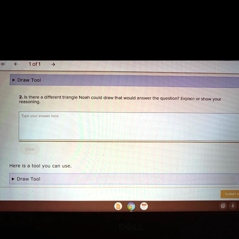 1 of 1 Draw Tool 2. Is there a different triangle Noah could draw that ...