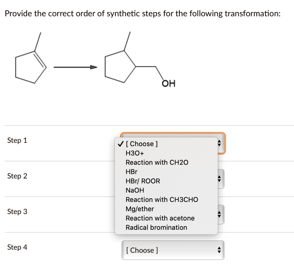 SOLVED:Provide the correct order of synthetic steps for the following ...