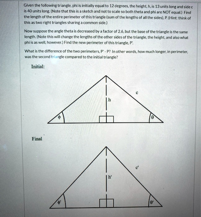 Given the following triangle, phi is initially equal to 12 degrees, the ...