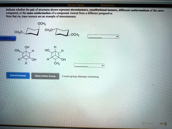 Solved Indicute Whether Tbe Pair Of Structures Shown Represent