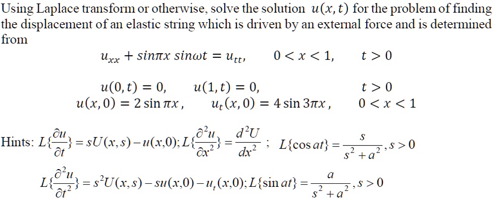 SOLVED: Using Laplace transform or otherwise, solve the solution u(x,t ...