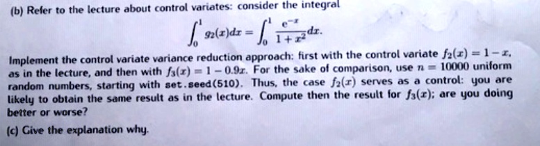 Solved B Refer To The Lecture About Control Variates Consider The 7658
