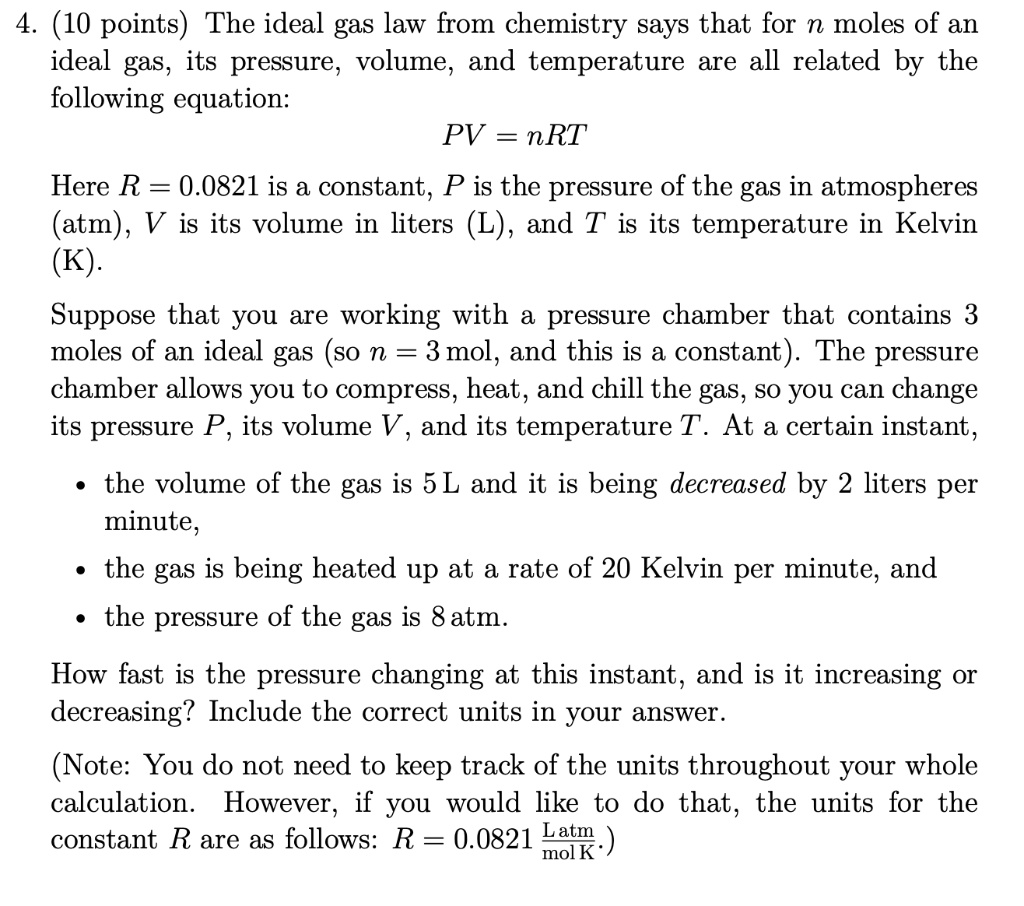 SOLVED: 4. (10 points) The ideal gas law from chemistry says that for n ...