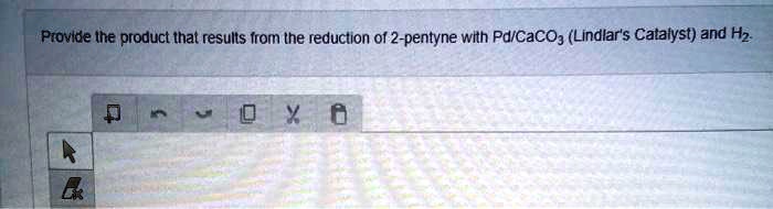 SOLVED: Provide the product that results from the reduction of 2 ...