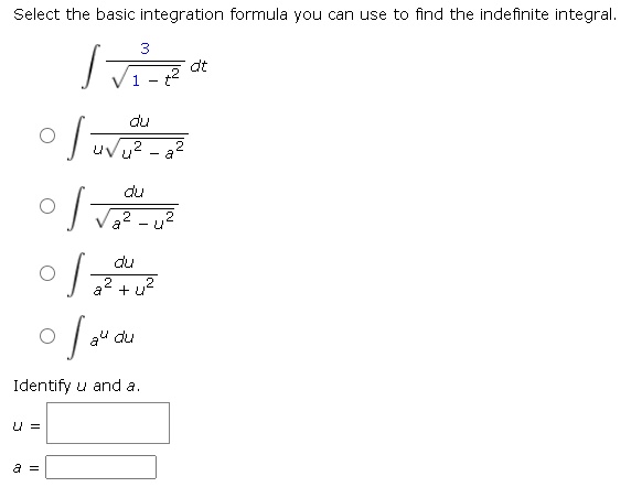 SOLVED: Select the basic integration formula YoU can use to find the indefinite integral: Qu a2 ...