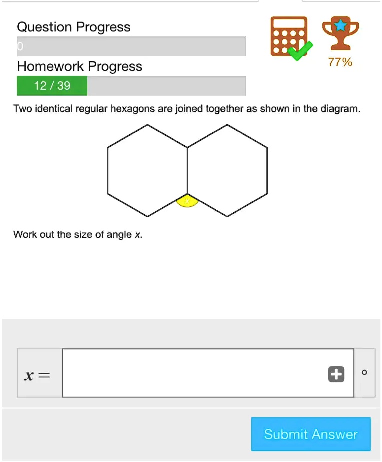 SOLVED: Question Progress Homework Progress 12 / 39 77 % Two identical regular hexagons are ...