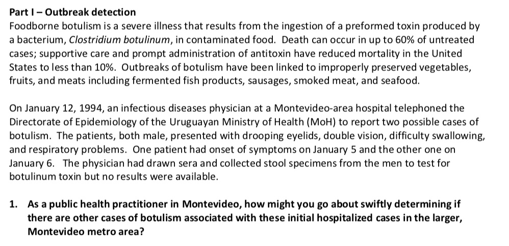 Part I - Outbreak detection Foodborne botulism is a severe illness that ...