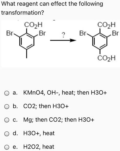 SOLVED: What reagent can effect the following transformation? COOH Br ...
