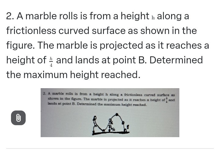 SOLVED: 2. A marble rolls is from a height h along a frictionless ...