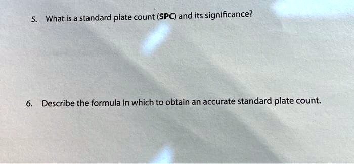 SOLVED: What is a standard plate count (SPC) and its significance ...