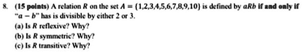 SOLVED:(1S paimds) A relution R on the st A = (1,2,34,5,6,7,8,9,10} i ...