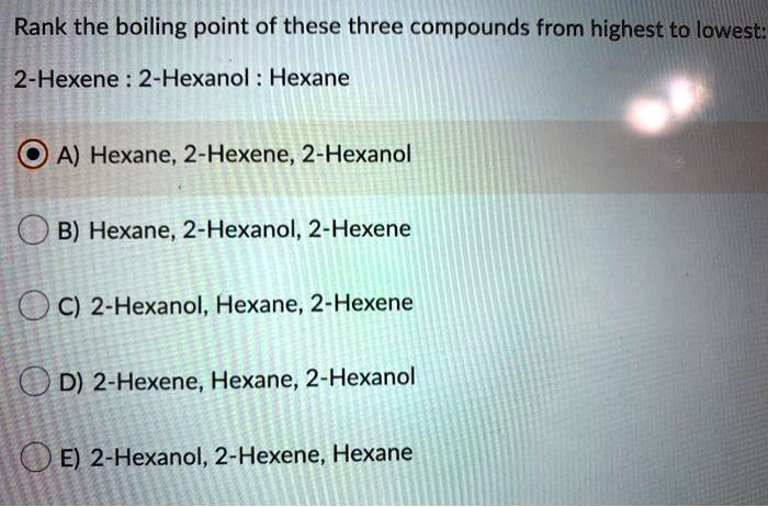 rank the boiling point of these three compounds from highest to lowest ...