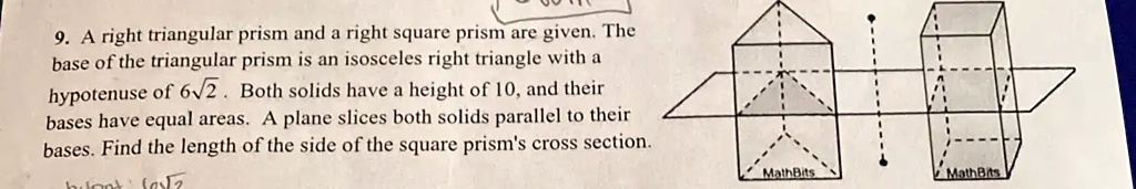 9. A right triangular prism and a right square prism are given. The ...