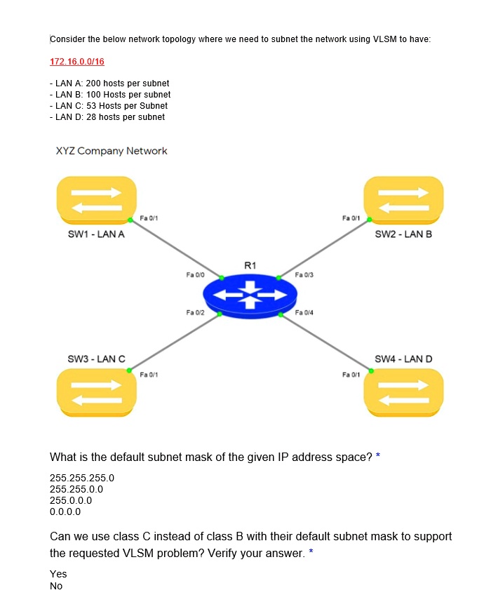SOLVED: Consider the below network topology where we need to subnet the ...