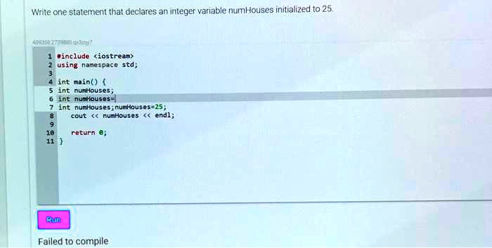 Solved Please Write In C Write One Statement That Declares An Integer Variable Numhouses 9145