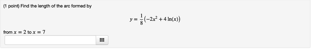 point find the length of the arc formed by y 8 2x 4inx from x 2tox 89606