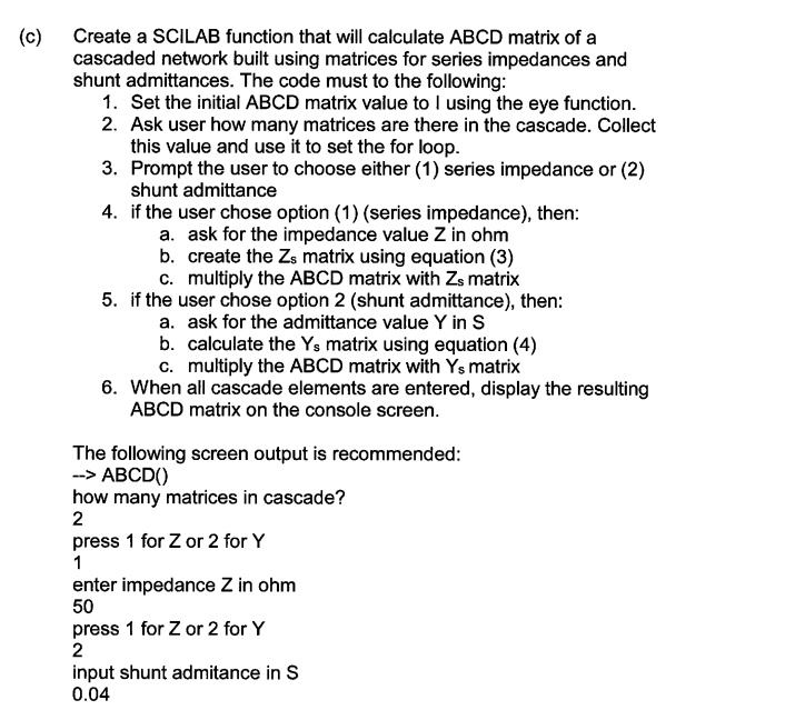 Solved Using Scilab C Create A Scilab Function That Will Calculate The Abcd Matrix Of A