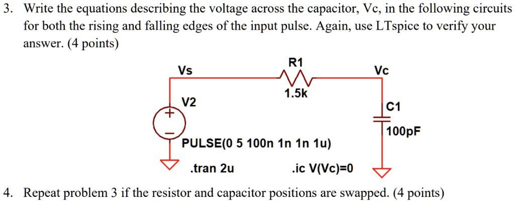 3. Write the equations describing the voltage across the capacitor, Vc, in the following ...