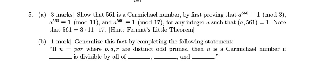 SOLVED: 3 marks] Show that 561 is a Carmichael number; by first proving ...