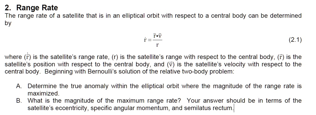 SOLVED: Range Rate The range rate of a satellite that is in an ...
