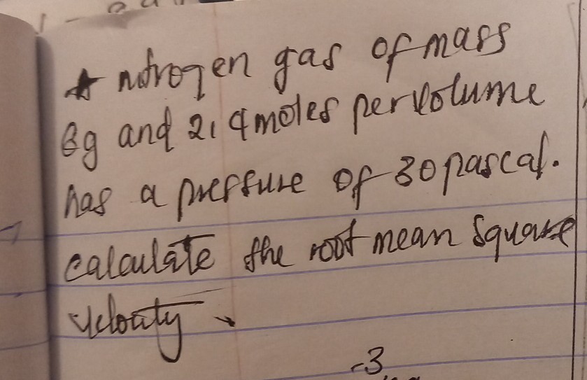 SOLVED: - mtrogen gas of mass 8 g and 214 moles per lolume has a ...