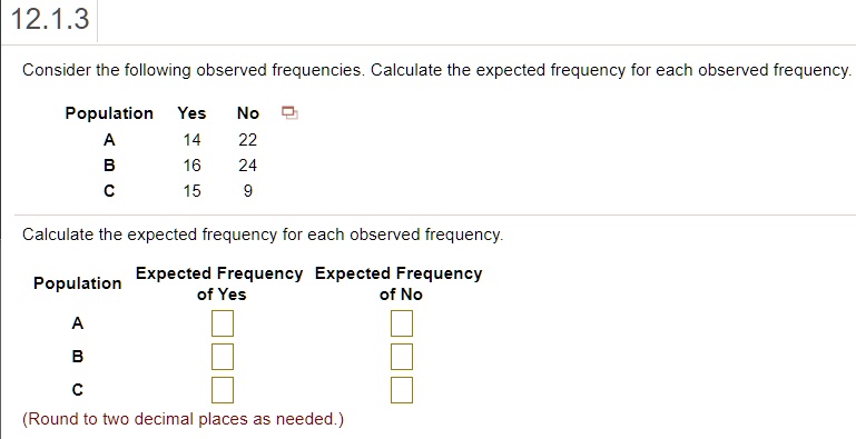 1213 consider the following observed frequencies calculate...