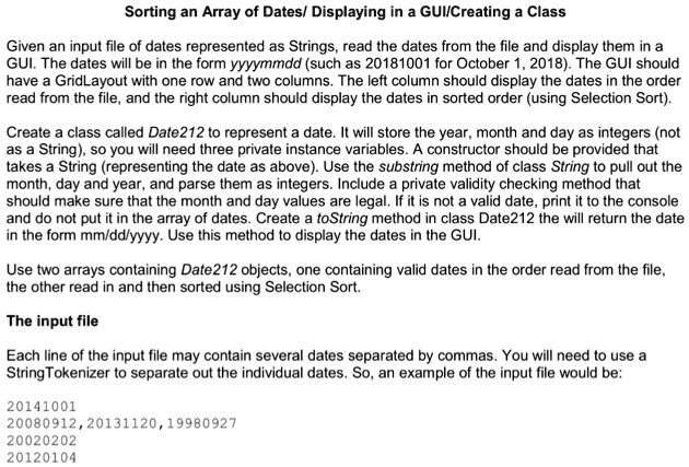 Solved Sorting An Array Of Dates Displaying In A Gui Creating A Class Given An Input File Of