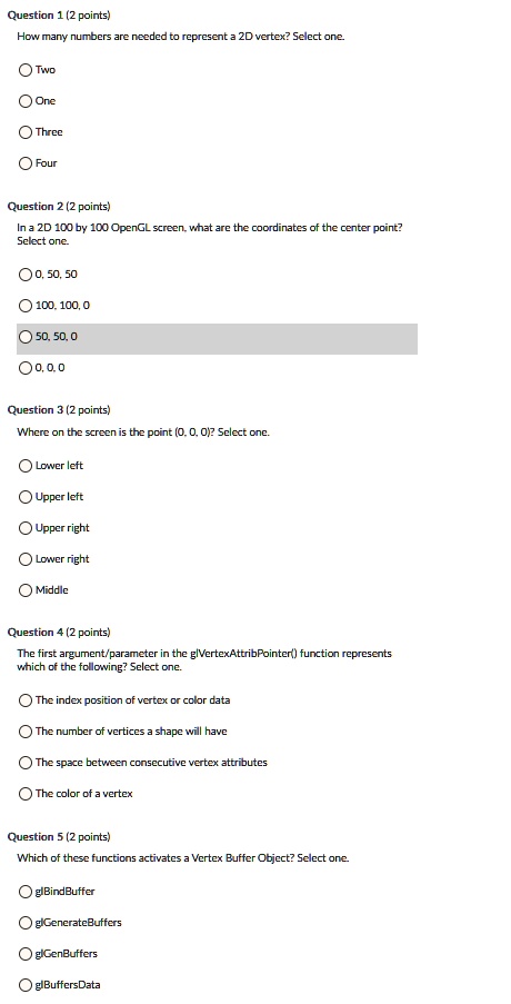 Question 1 2 Points How Many Numbers Are Needed To Represent A 2d Vertex Select One Two One 