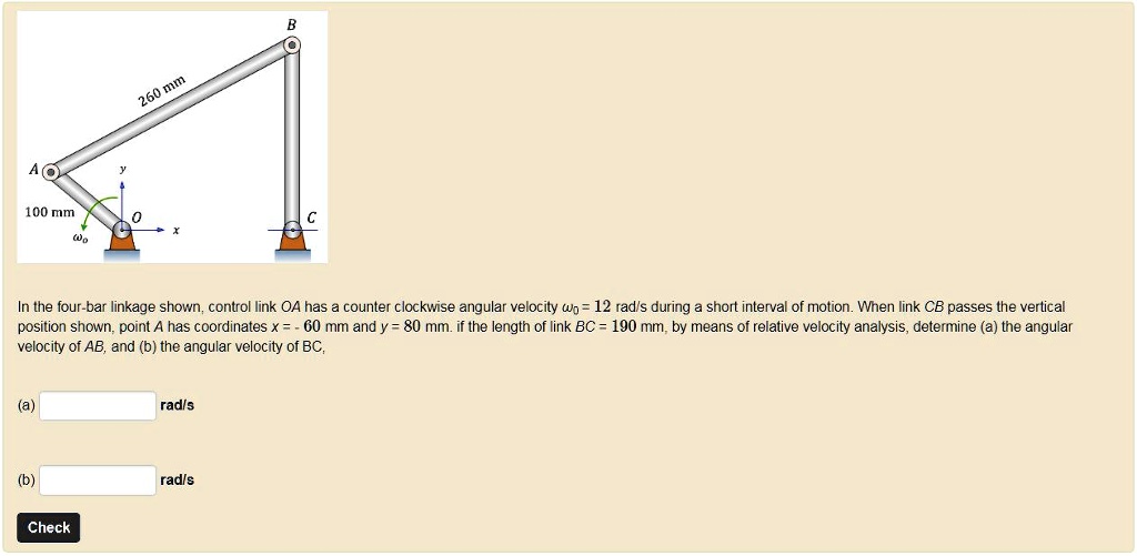 A 100 mm B 260 mm 0 C Wo In the four-bar linkage shown, control link OA has a counter clockwise ...