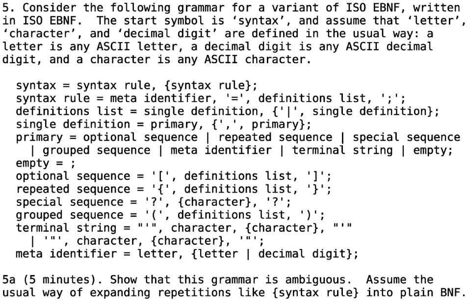 5. Consider the following grammar for a variant of ISO EBNF, written in ...
