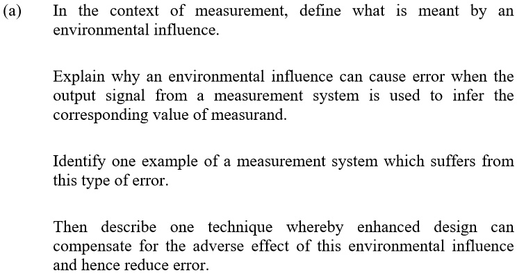 SOLVED: (a) In the context of measurement, define what is meant by an environmental influence ...