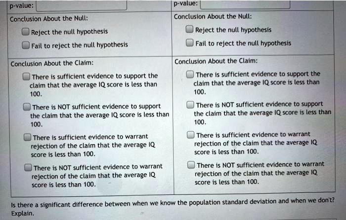 SOLVED: P-value: Conclusion About the Null: Reject the null hypothesis ...