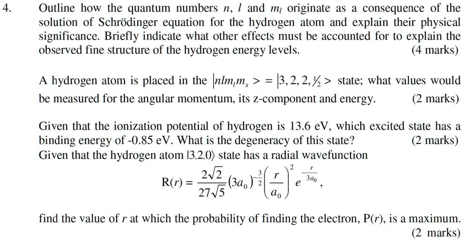 4. Outline how the quantum numbers n, l and ml originate as a ...