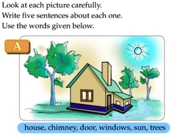 look at each picture carefullywrite five sentences about each one use ...