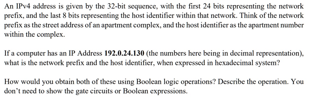 SOLVED: An IPv4 address is given by the 32-bit sequence, with the first ...