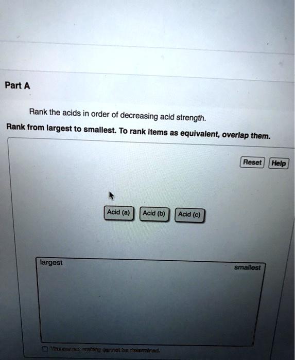 SOLVED: Part A Rank the acids in order of decreasing acid strength ...