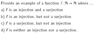 SOLVED: Provide example of function f :N - where a f is an injection ...