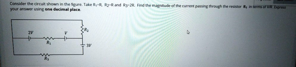 SOLVED: Consider the circuit shown In the figure: Take R,-R, R2-R and R3-ZR Find the magnitude ...