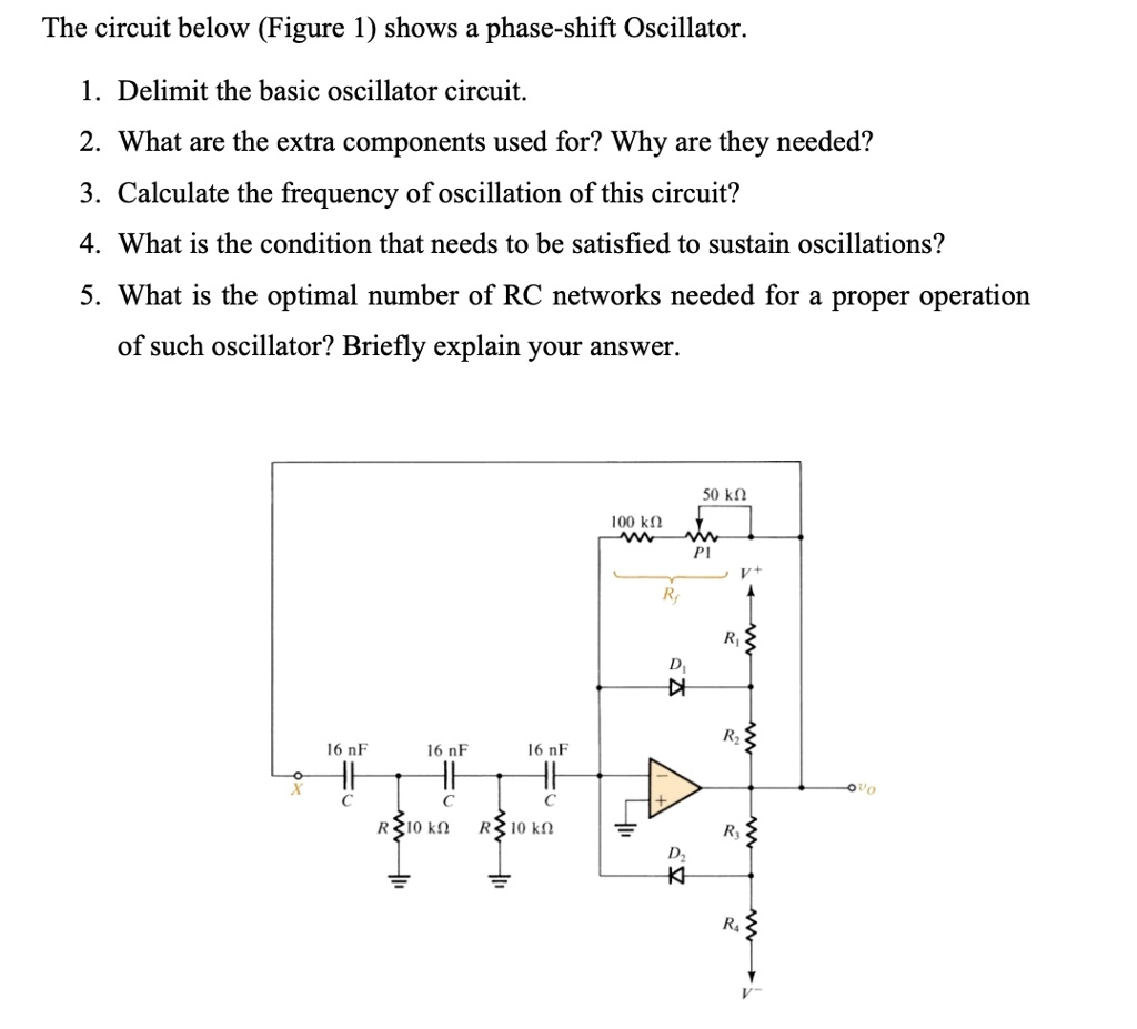 The circuit below (Figure 1) shows a phase-shift Oscillator. 1. Delimit ...