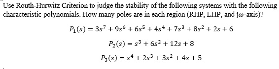 use routh hurwitz criterion to judge the stability of the following ...