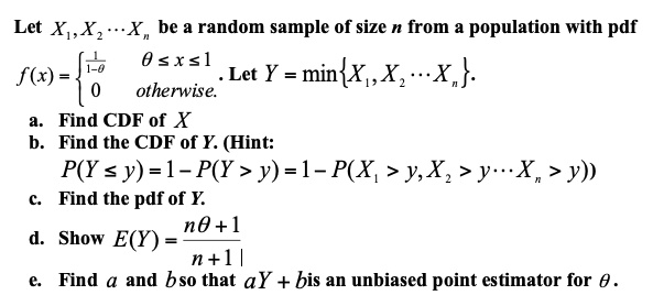 SOLVED:Let X,,Xz X, be a random sample of size from population with pdf 1-0 0 sxsl f(x) = Let Y ...
