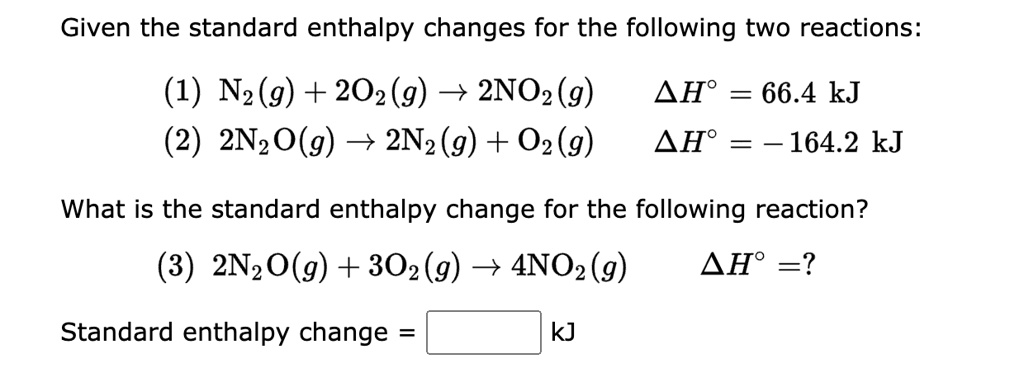 SOLVED: Given the standard enthalpy changes for the following two ...