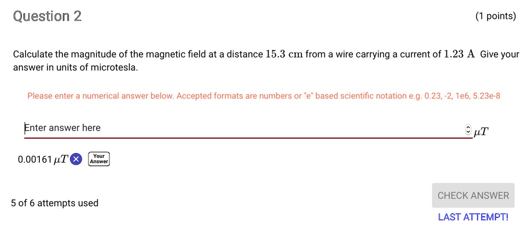 SOLVED: Question 2 points) Calculate the magnitude of the magnetic ... SOLVED: Question 2 points) Calculate the magnitude of the magnetic ...