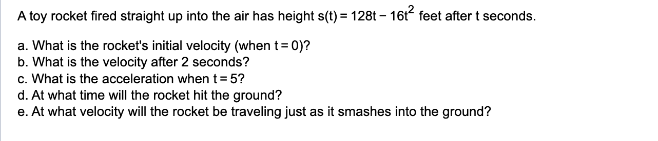 SOLVED: A toy rocket fired straight up into the air has height s(t)=128 ...