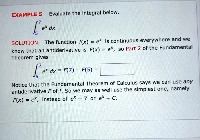 example 5 evaluate the integral below k ex dx solution the function fx ex is continuous ...
