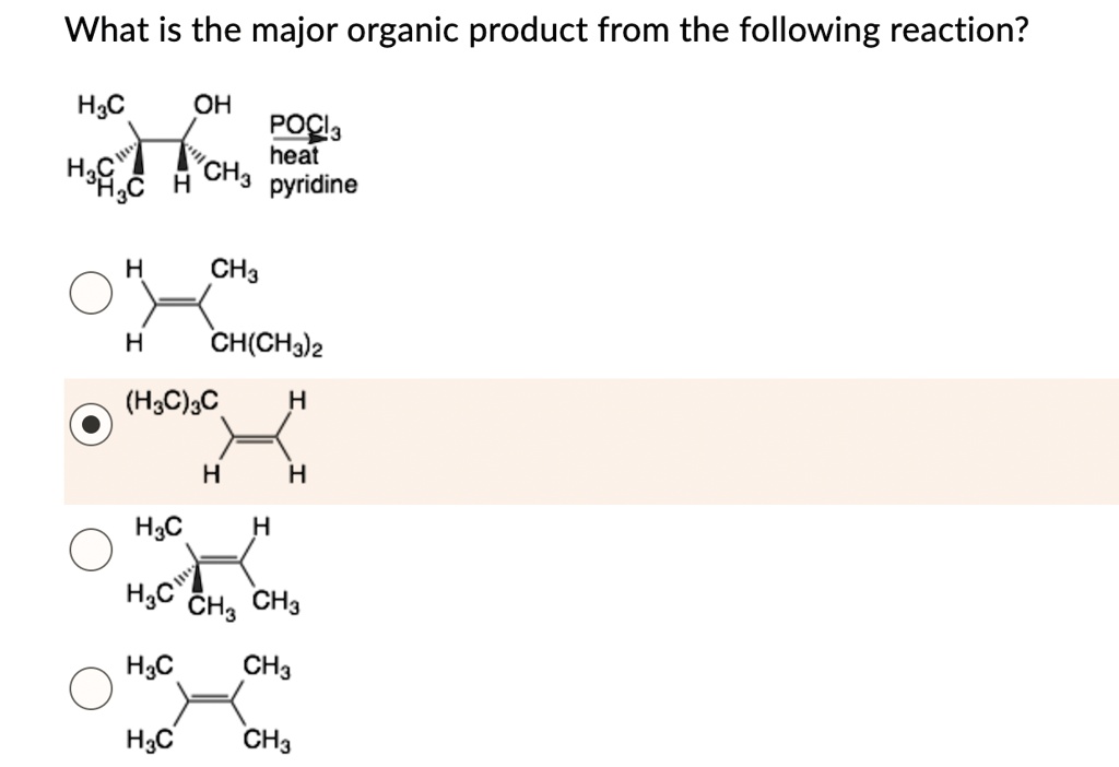 What is the major organic product from the following reaction? H3C OH POCl3 heat H3C H3C H CH3 ...