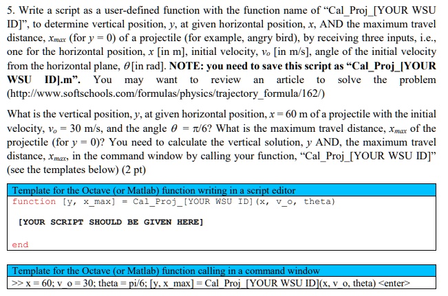 SOLVED: Write script as a user-defined function with the function name ...