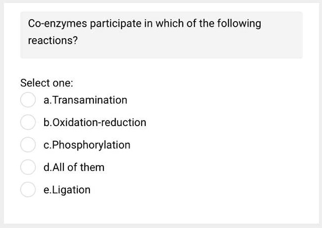 co enzymes participate in which of the following reactions select one a ...