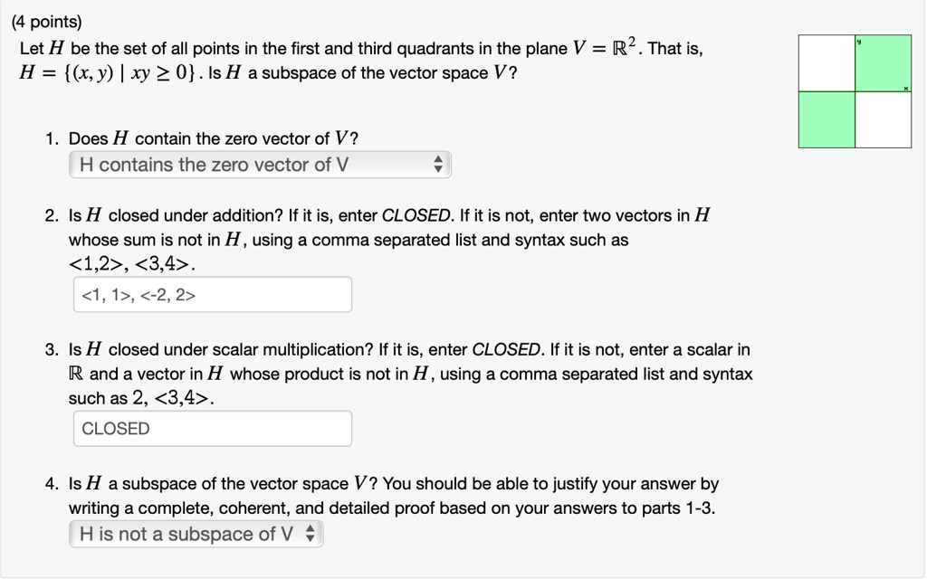 4 points let h be the set of all points in the first and third quadrants in the plane v r2 that ...